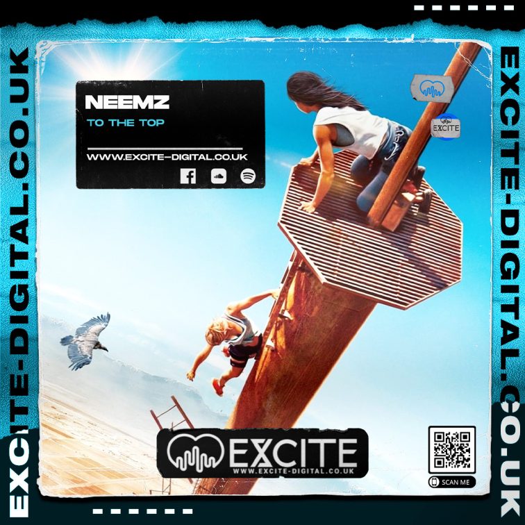 NeeMz – To The Top - EXCITE DIGITAL